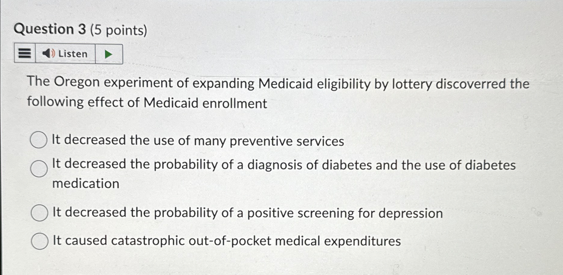Solved Question 3 (5 ﻿points)ListenThe Oregon experiment of | Chegg.com