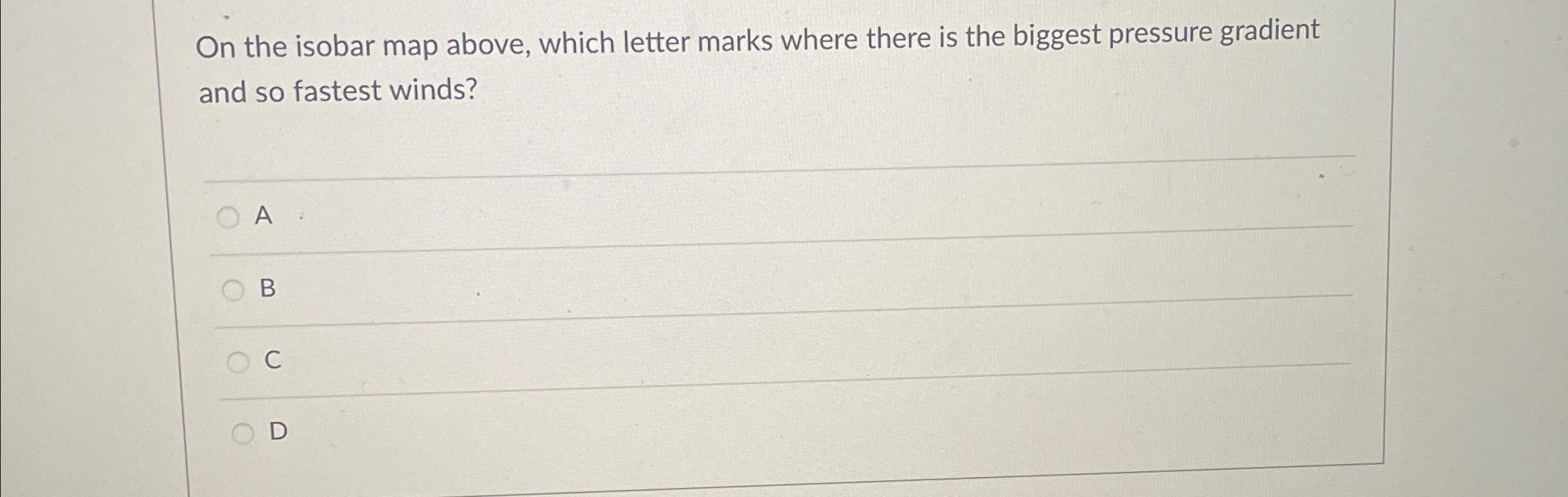 Solved On the isobar map above, which letter marks where | Chegg.com