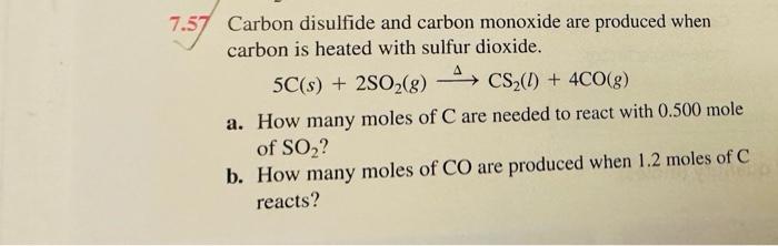Solved Carbon disulfide and carbon monoxide are produced | Chegg.com