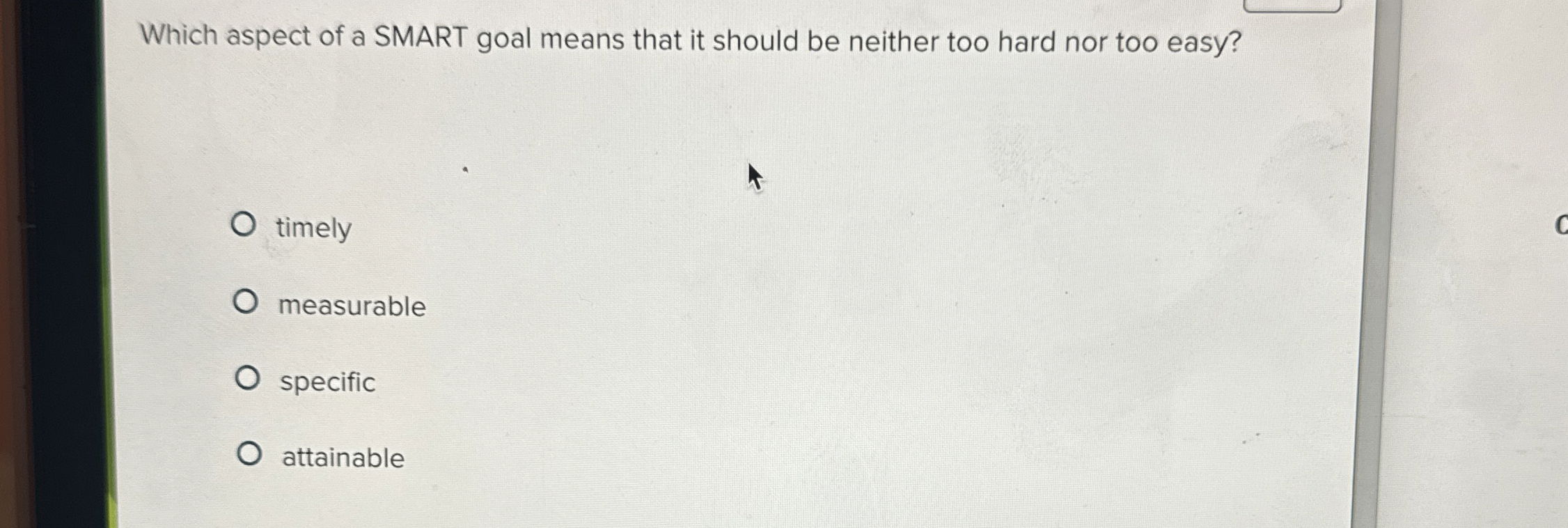 Solved Which aspect of a SMART goal means that it should be | Chegg.com
