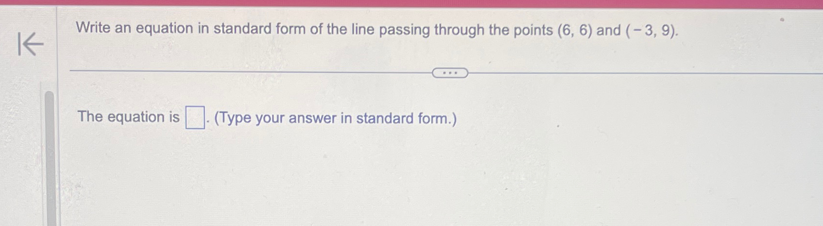 Solved Write an equation in standard form of the line | Chegg.com
