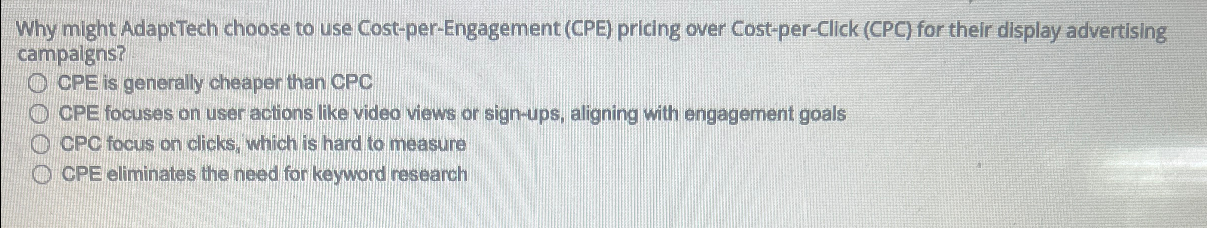 Solved Why might AdaptTech choose to use Cost-per-Engagement | Chegg.com