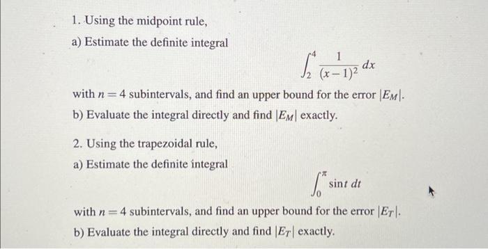 Solved 1. Using the midpoint rule, a) Estimate the definite | Chegg.com