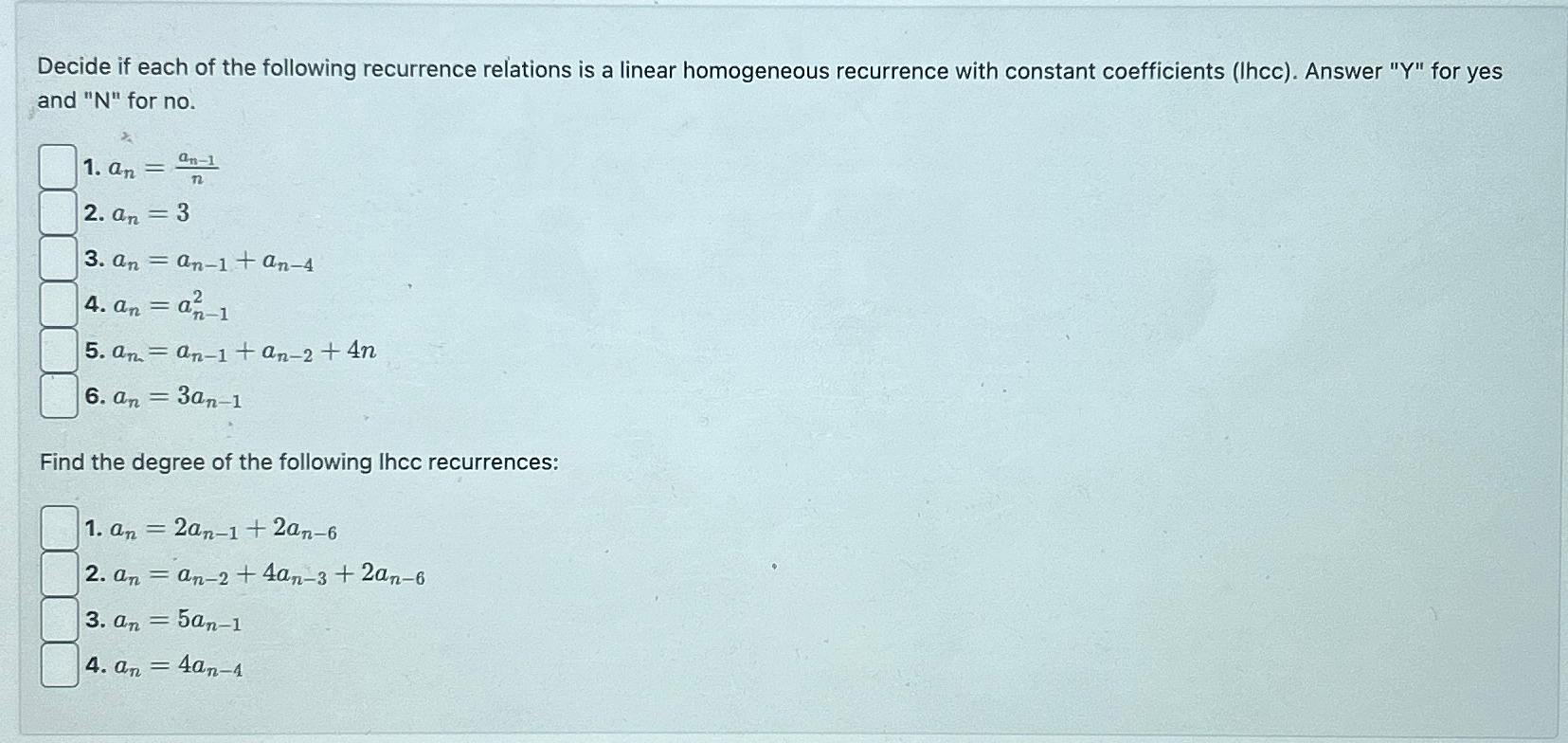 Solved Decide if each of the following recurrence relations | Chegg.com