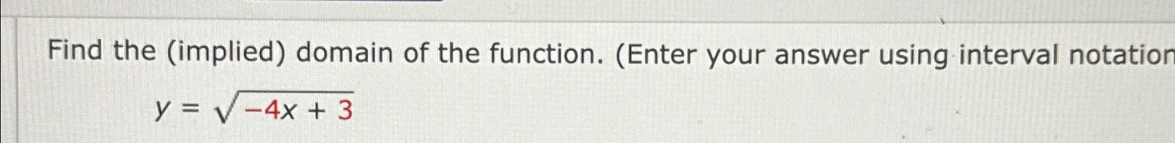 Solved Find the (implied) ﻿domain of the function. (Enter | Chegg.com
