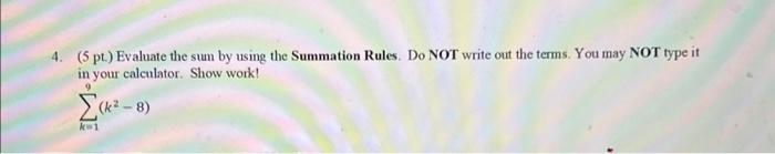 Solved 4. (5 pt.) Evaluate the sum by using the Summation | Chegg.com