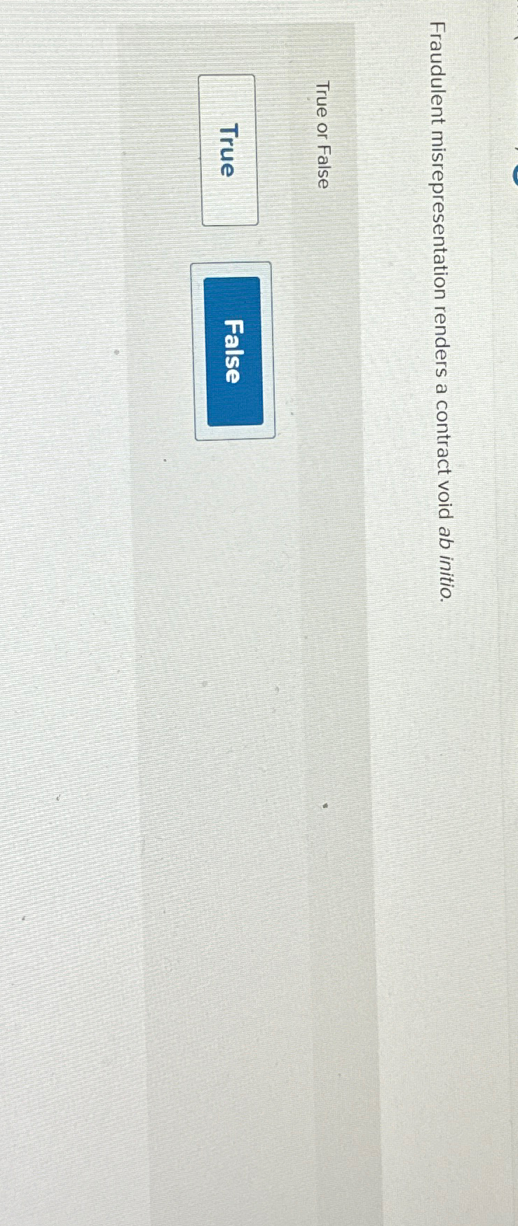 Solved Fraudulent misrepresentation renders a contract void | Chegg.com