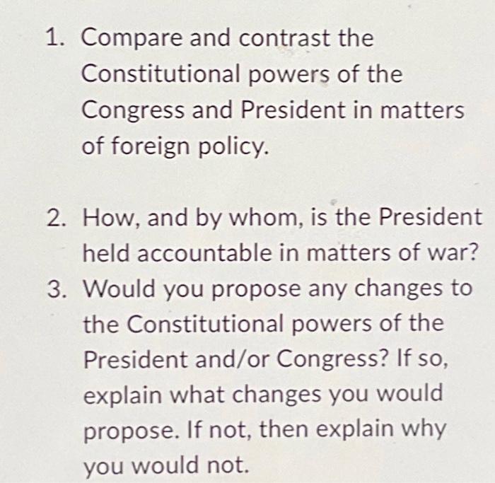 1. Compare and contrast the Constitutional powers of | Chegg.com