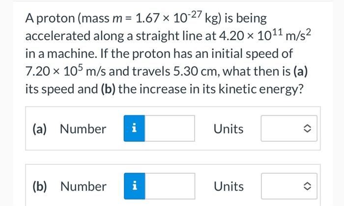 Solved A proton (mass m=1.67×10−27 kg ) is being accelerated | Chegg.com