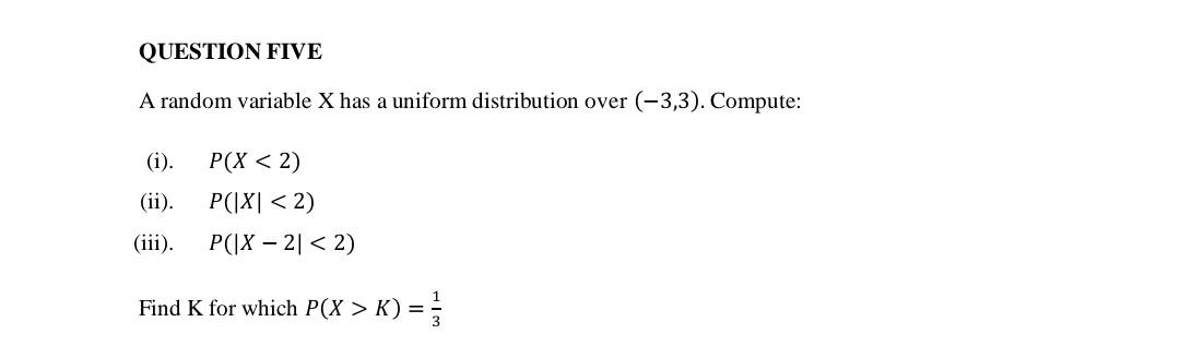 Solved QUESTION FIVE A random variable X has a uniform | Chegg.com