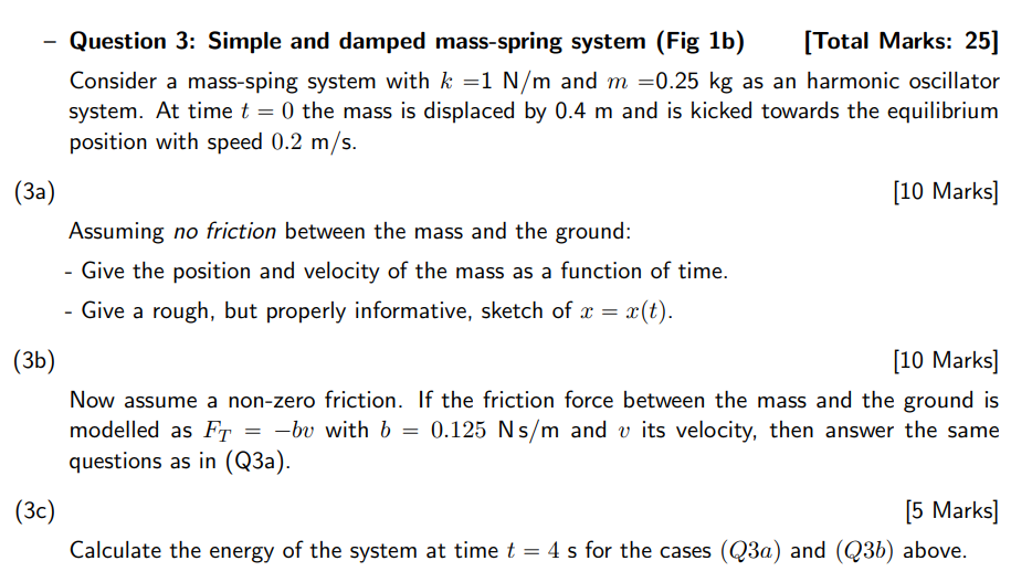 Question 3: Simple and damped mass-spring system (Fig | Chegg.com