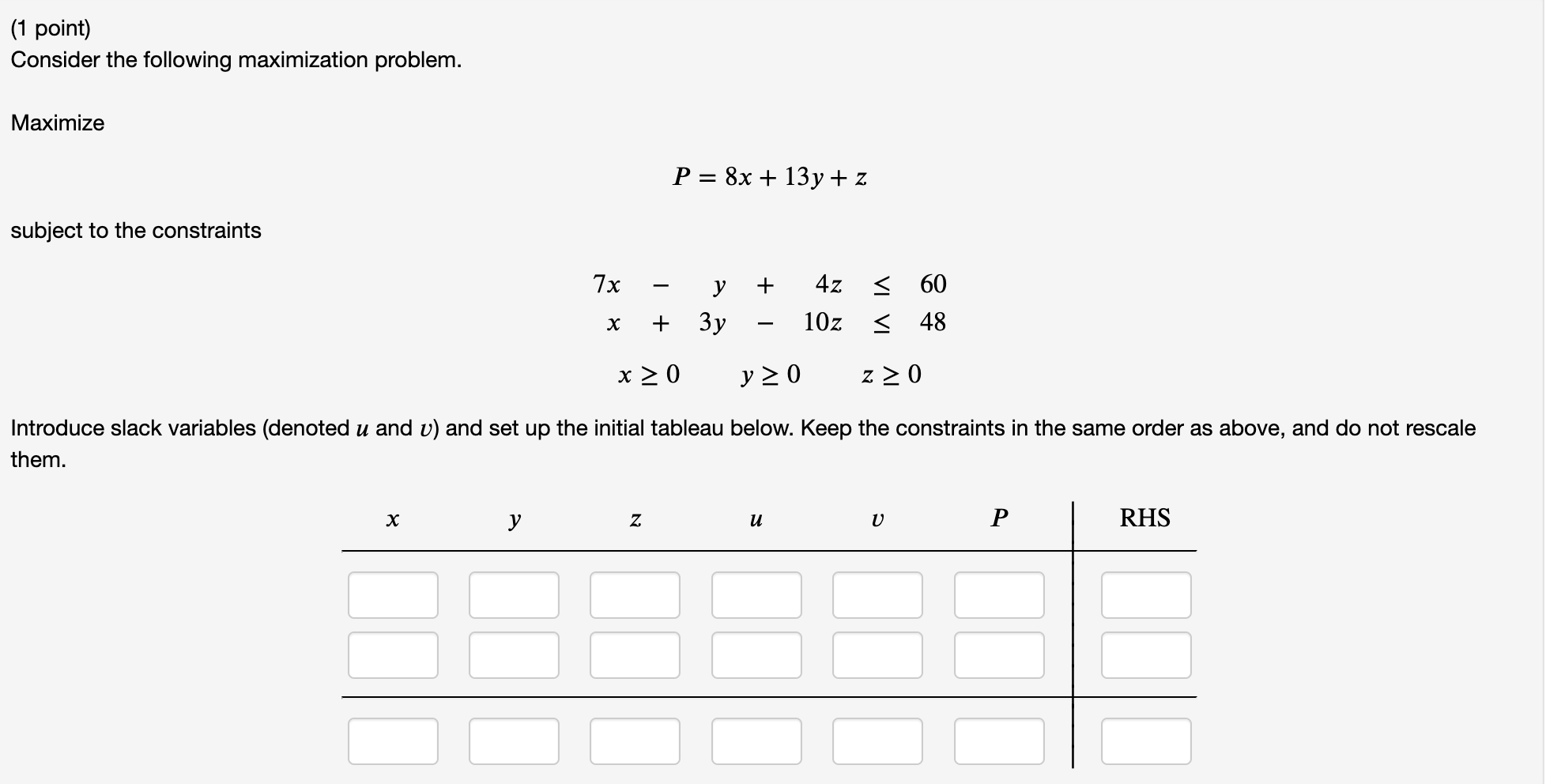 1 point Consider The Following Maximization