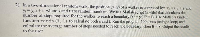 Solved 2) In a two-dimensional random walk, the position (x, | Chegg.com