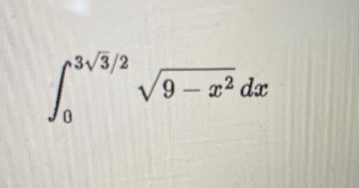 Solved ∫033/29−x2dx | Chegg.com