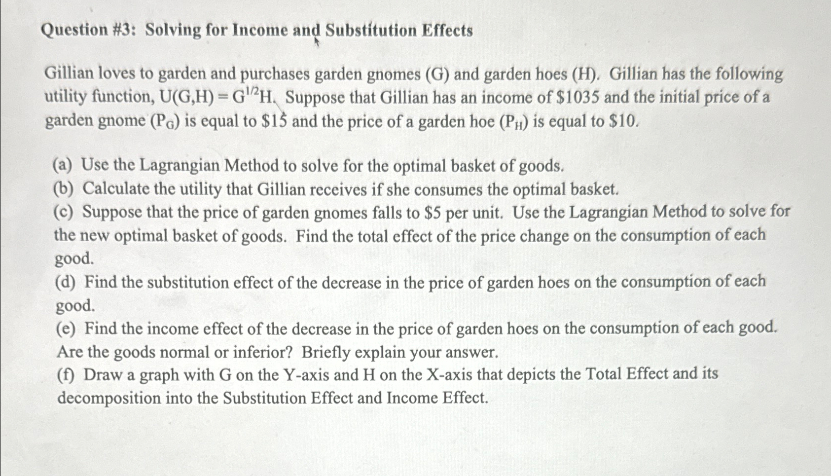 Question #3: Solving for Income and Substitution | Chegg.com