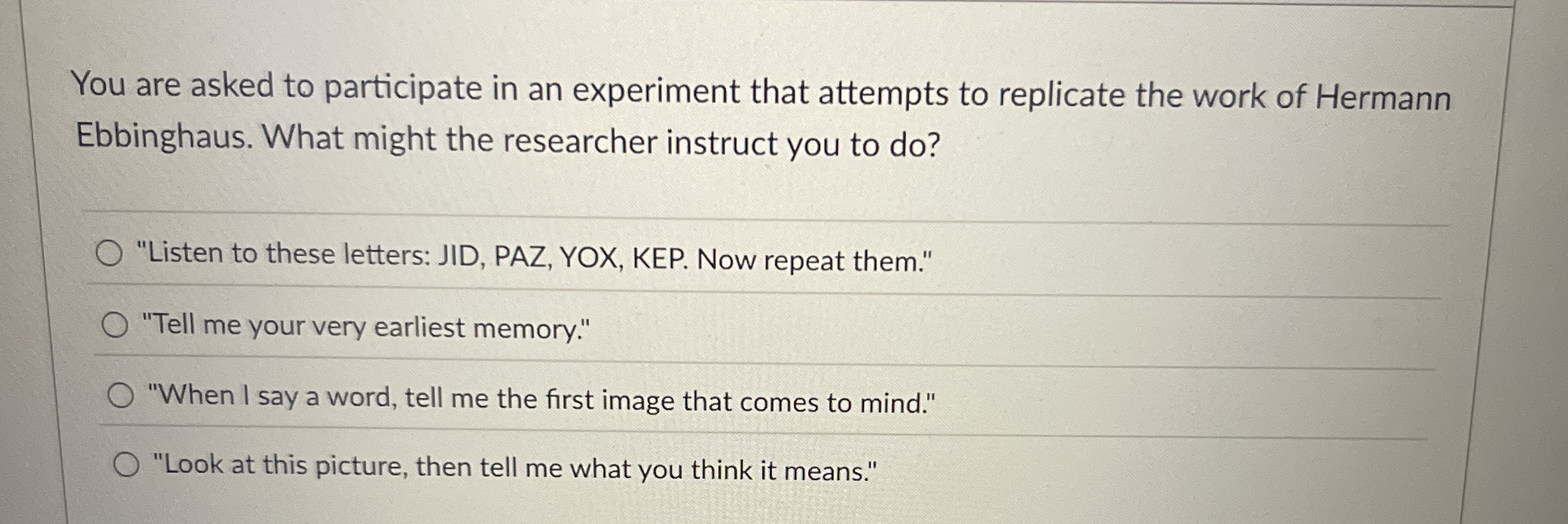 Solved You are asked to participate in an experiment that | Chegg.com