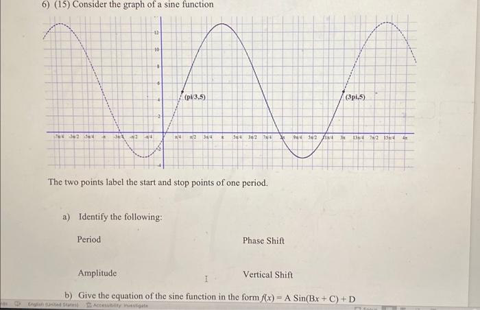 Solved 6) (15) Consider the graph of a sine function The two | Chegg.com