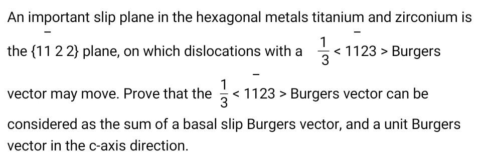 Solved An important slip plane in the hexagonal metals | Chegg.com