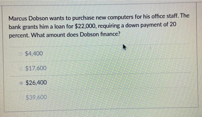 Solved Marcus Dobson wants to purchase new computers for his | Chegg.com