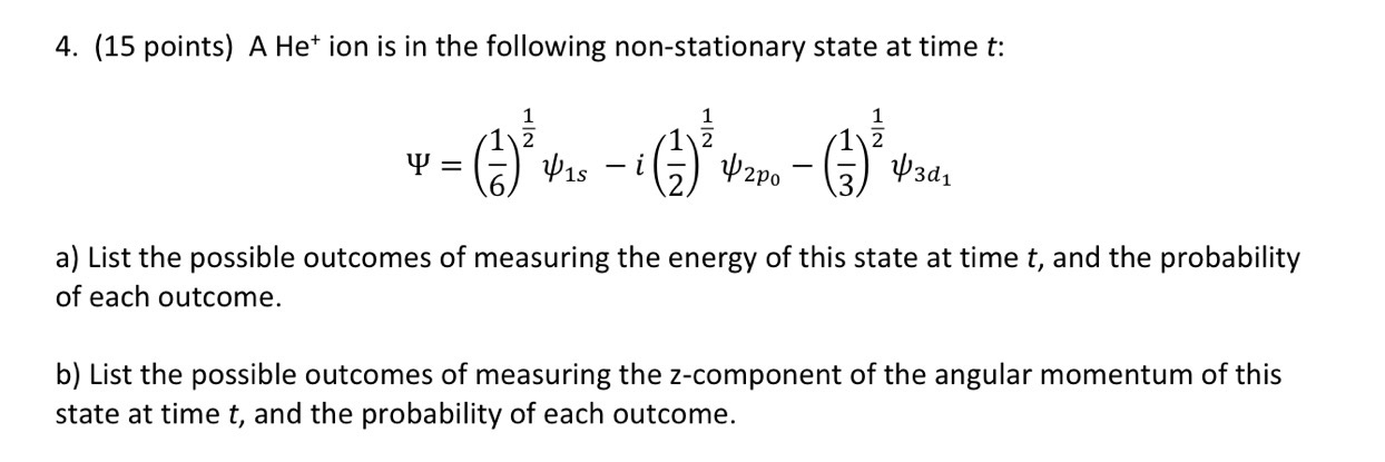 Solved (15 ﻿points) AHe+ion is in the following | Chegg.com