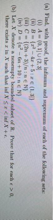 Solved (a) Find, with proof, the infimum and supremum of | Chegg.com
