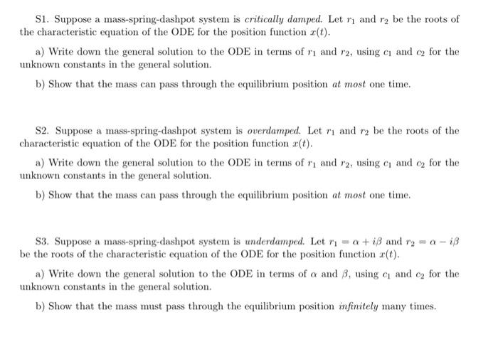 Solved S1 Suppose A Mass Spring Dashpot System Is