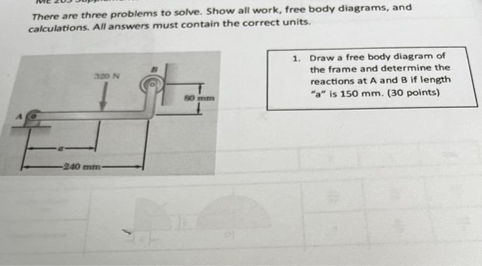 Solved There are three problems to solve. Show all work, | Chegg.com