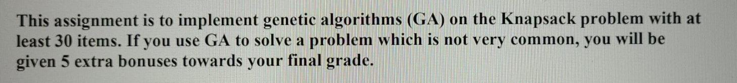 Solved This assignment is to implement genetic algorithms | Chegg.com