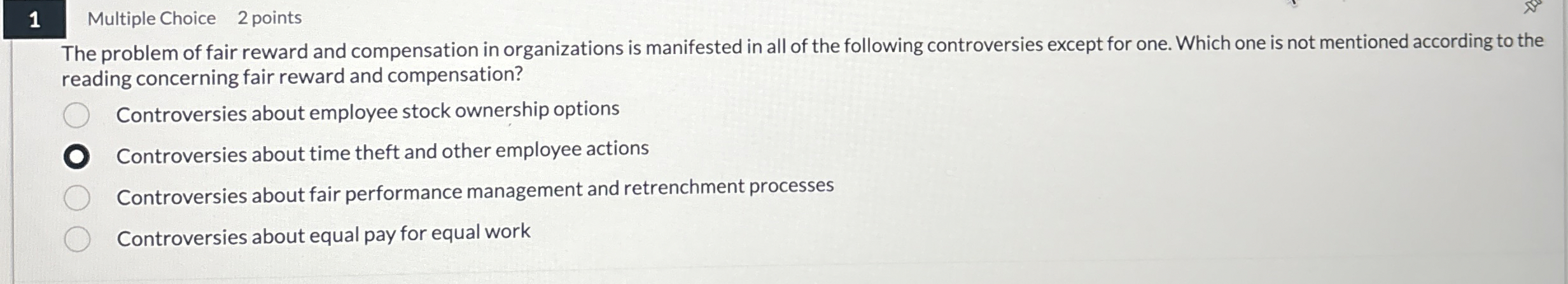 Solved 1Multiple Choice 2 ﻿pointsThe problem of fair reward | Chegg.com