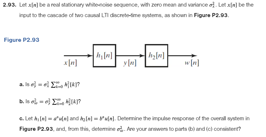 Solved 2.93. ﻿Let x[n] ﻿be a real stationary white-noise | Chegg.com