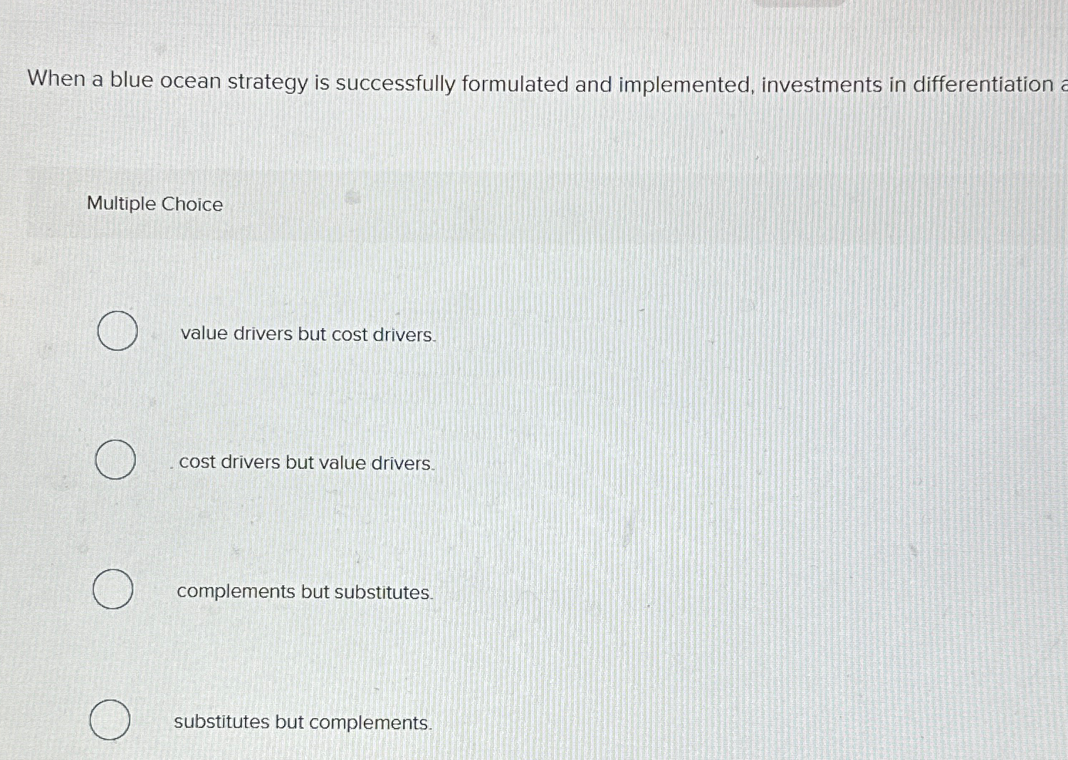 Solved When a blue ocean strategy is successfully formulated | Chegg.com