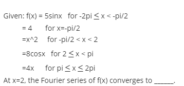 Solved Given: f(x)=5sinx ﻿for -2π≤x