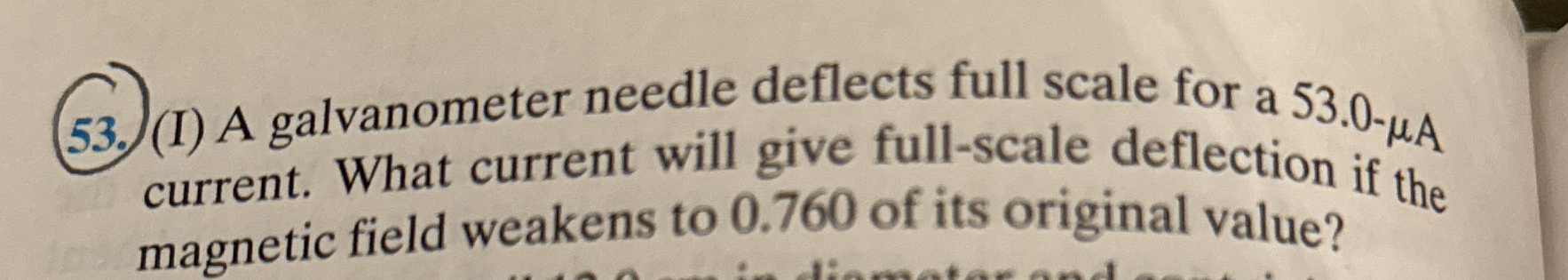 (I) ﻿A galvanometer needle deflects full scale for a | Chegg.com