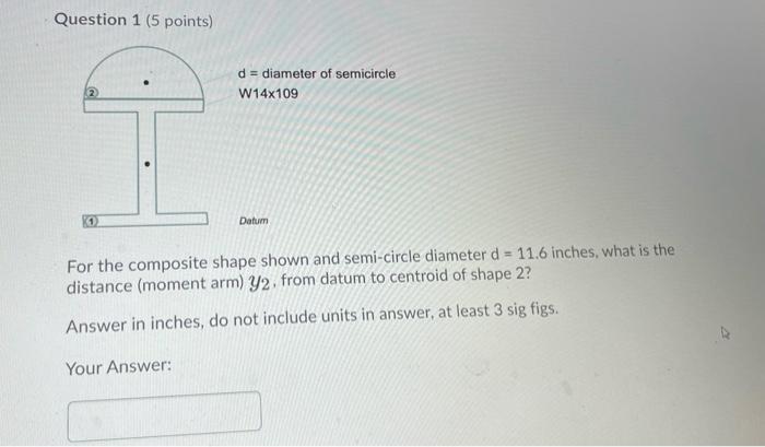 Solved Question 1 (5 points) d = diameter of semicircle | Chegg.com