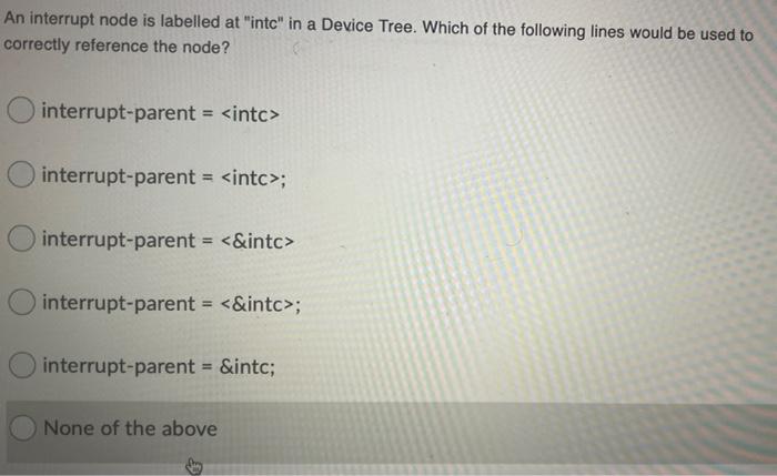 Solved An interrupt node is labelled at "intc" in a Device | Chegg.com
