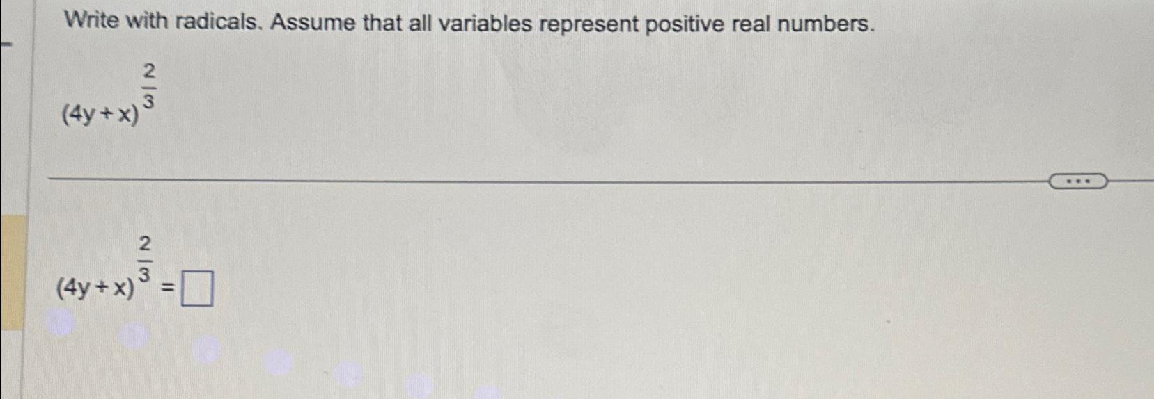 Solved Write with radicals. Assume that all variables | Chegg.com