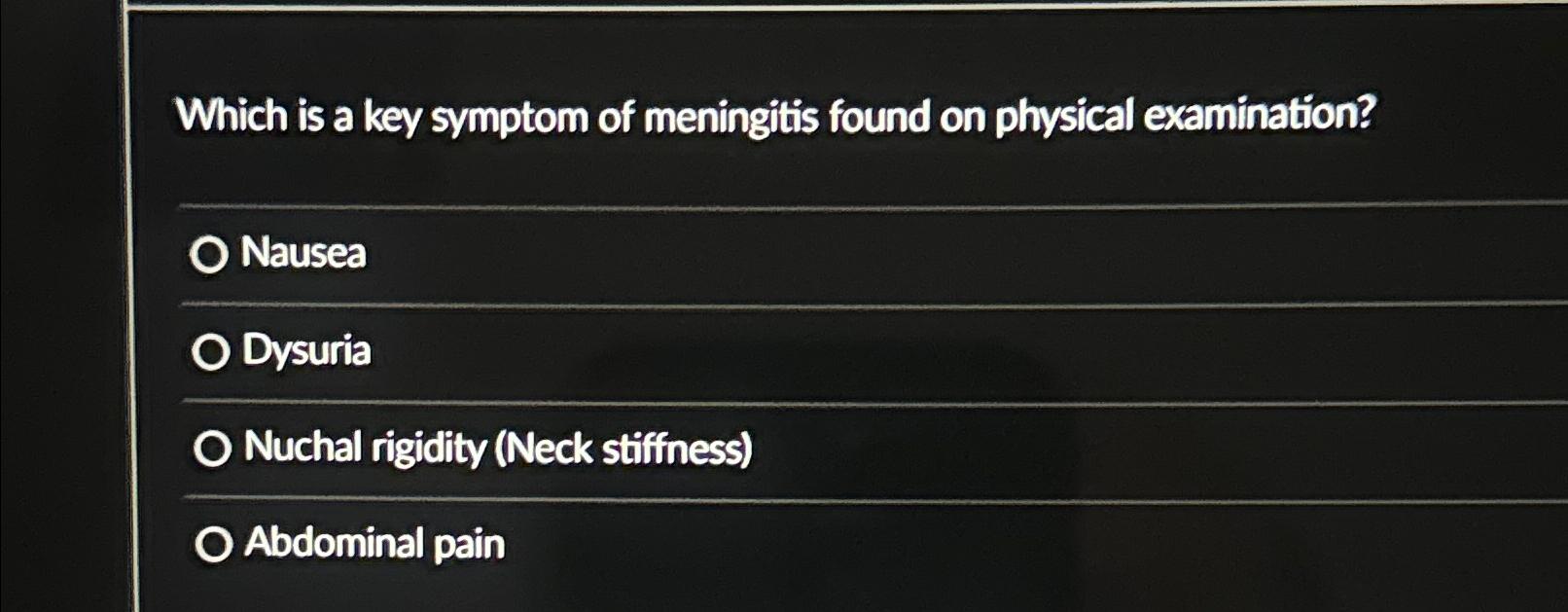 Solved Which is a key symptom of meningitis found on | Chegg.com