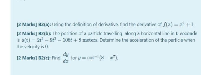 Solved [2 Marks] B2(a): Using the definition of derivative, | Chegg.com