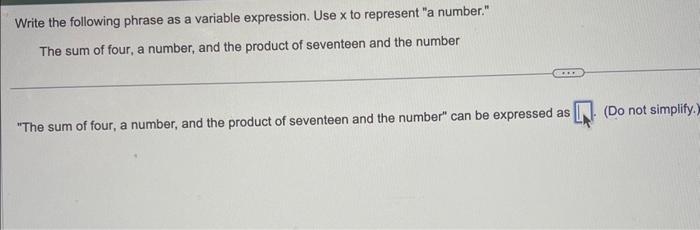 Solved Write the following phrase as a variable expression. | Chegg.com