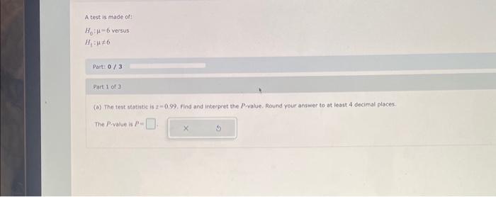 Solved A test is made of: H6:μ=6 versus Ht:μ =6 Pait: 0/3 | Chegg.com