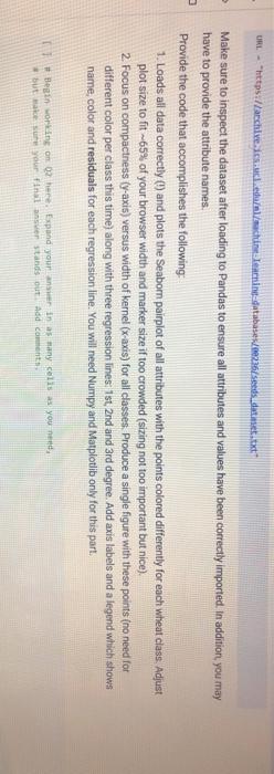 Refer to the seeds dataset from UCI found here. The | Chegg.com