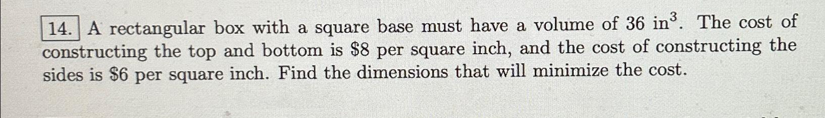 Solved A rectangular box with a square base must have a | Chegg.com