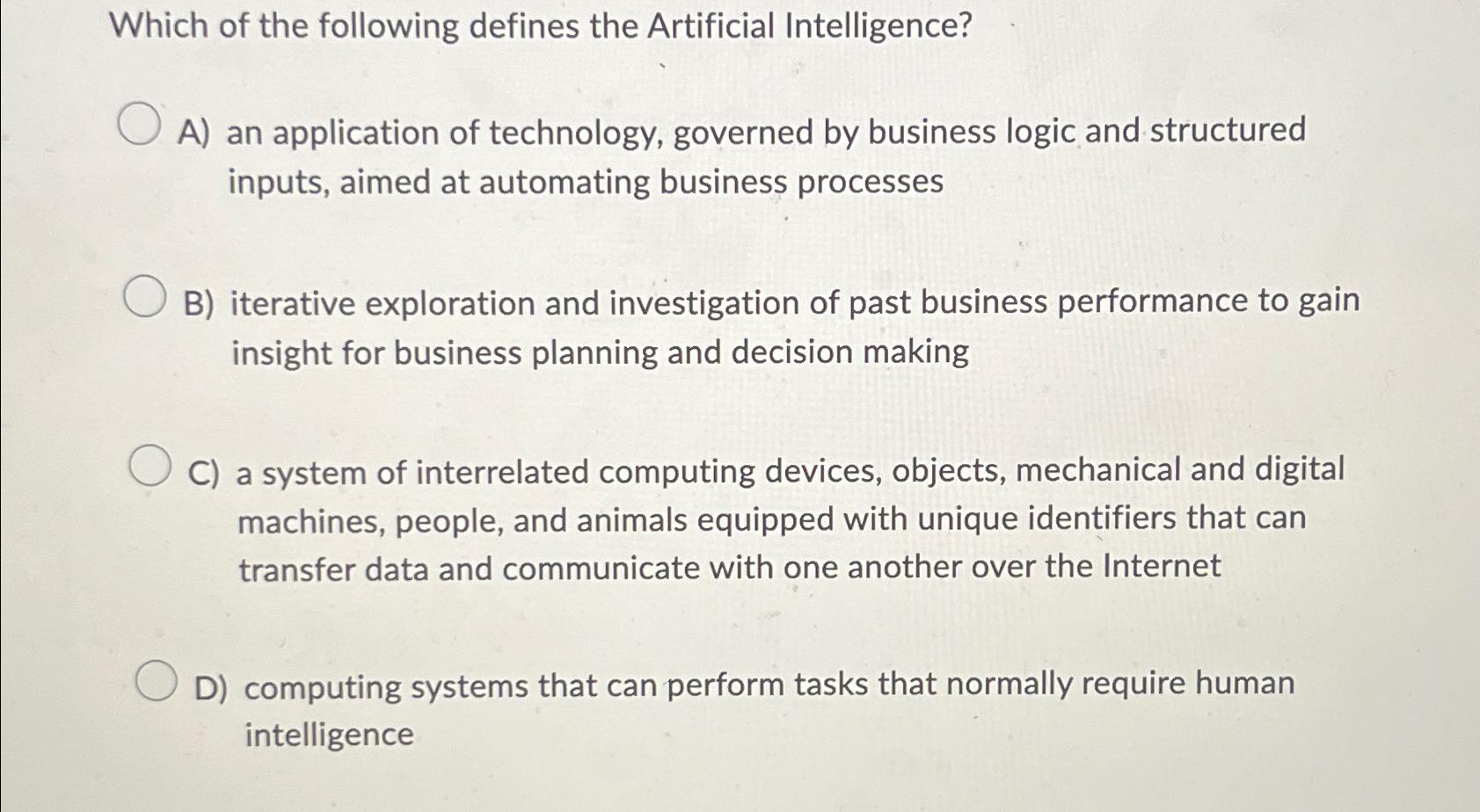 Solved Which of the following defines the Artificial | Chegg.com