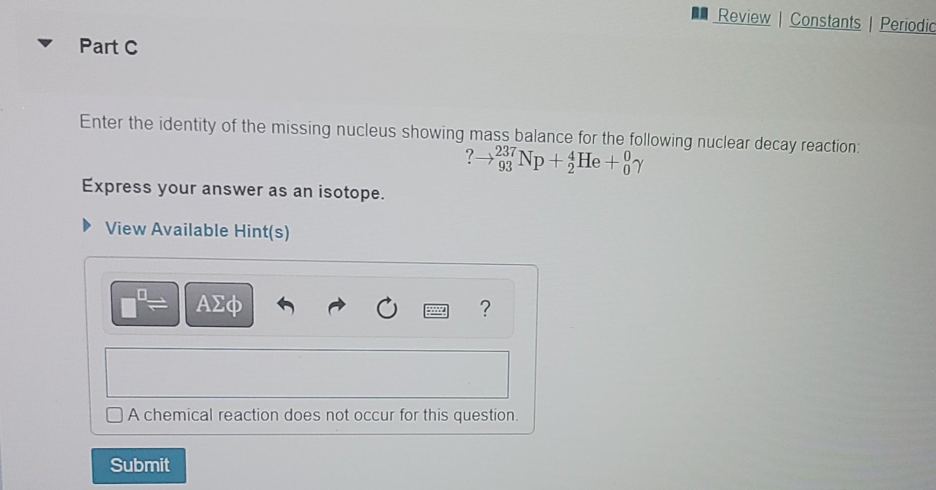 Solved Enter the identity of the missing particle showing | Chegg.com