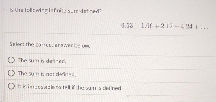 Solved Is the following infinite sum defined? | Chegg.com