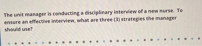 Solved The unit manager is conducting a disciplinary | Chegg.com