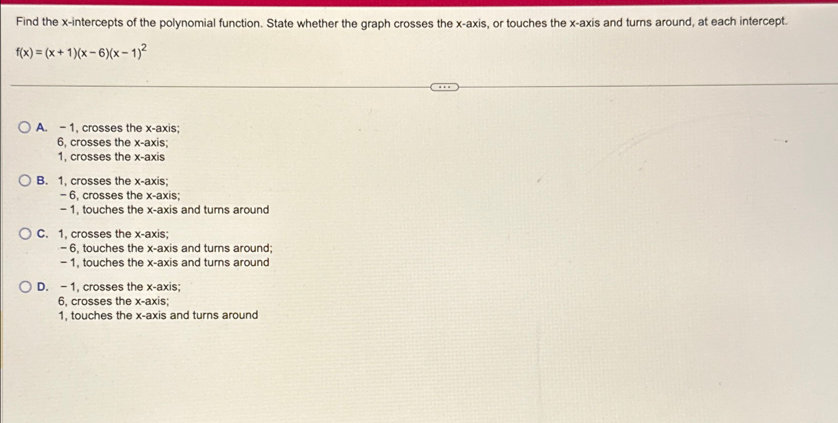 Solved Find the x-intercepts of the polynomial function. | Chegg.com