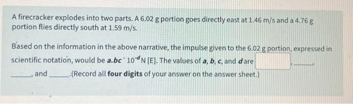 Solved A firecracker explodes into two parts. A 6.02 g | Chegg.com