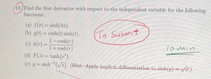 Solved 10. Find the first derivative with respect to the | Chegg.com