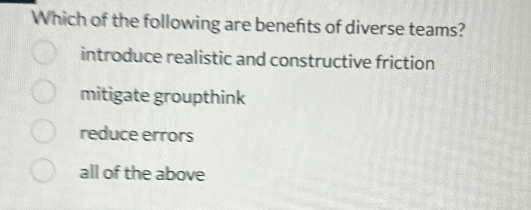 Solved Which of the following are benefits of diverse teams? | Chegg.com